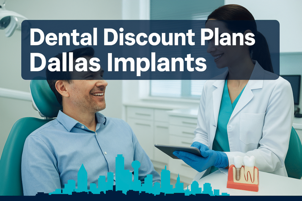 Dental Discount Plans Dallas Implants: Save 20-60% in 2025